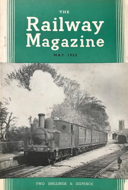 BACK ISSUE: THE Railway magazine: 1955-05: May: Ian Allan. £1.42 ...