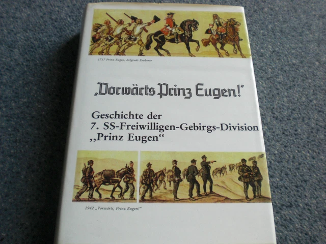OTTO KRUMM VORWÄRTS Prinz Eugen! Geschichte 7. SS-Freiwilligen-Division ...