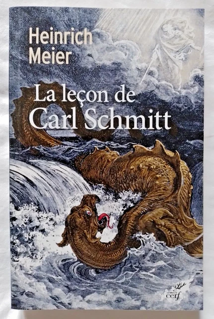 LA LEÇON DE Carl Schmitt par Heinrich Meier ed Cerf Philosophie EUR 85 ...