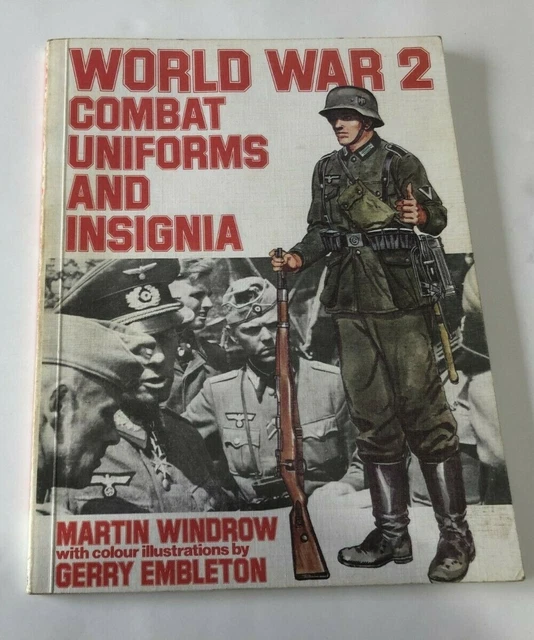 WORLD WAR II Combat Uniforms and Insignia by Martin Windrow (Paperback, 1977) £5.00 - PicClick UK
