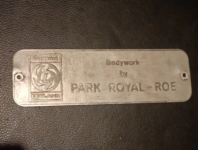 OLD VINTAGE BRITISH LEYLAND PARK ROYAL -ROE Bus Coachwork Badge Sign ...