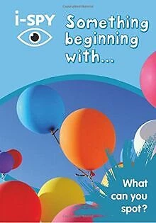 I-SPY SOMETHING BEGINNING With: What can you spot? (Coll... | Buch ...