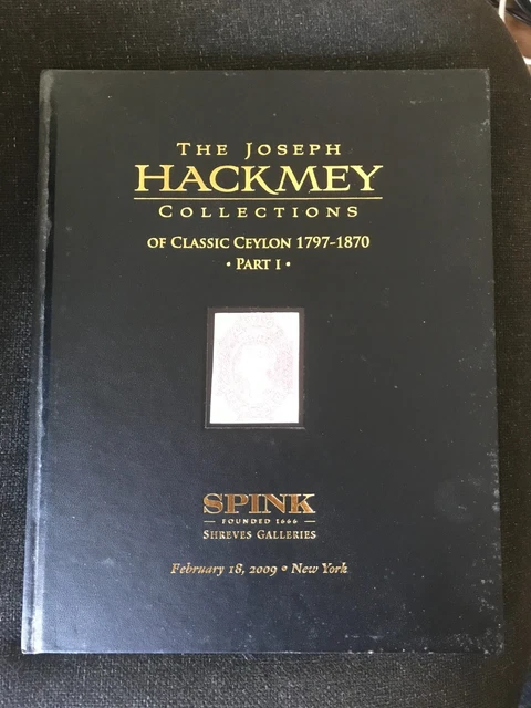 JOSEPH HACKMEY STAMP Collections Ceylon 1797 1870 part 1 Spink auction ...