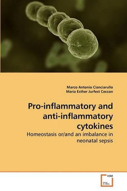 PRO-INFLAMMATORY AND ANTI-INFLAMMATORY cytokines: Homeostasis or/and an imbalanc EUR 67,61 ...