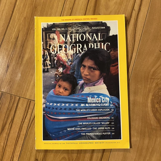 NATIONAL GEOGRAPHIC MAGAZINE Mexico City September 1984 Vol 166 #2 $19. ...