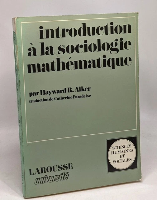 INTRODUCTION À LA sociologie mathématique | Hayward R. Alker | Etat ...
