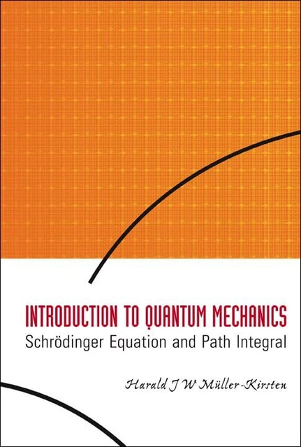 INTRODUCTION TO QUANTUM Mechanics: Schrodinger Equation And Path ...