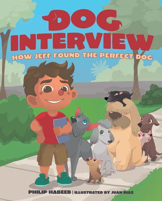 DOG INTERVIEW: HOW Jeff Found the Perfect Dog by Philip Habeeb ...