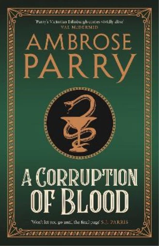 AMBROSE PARRY A Corruption of Blood (Relié) Raven and Fisher Mystery ...