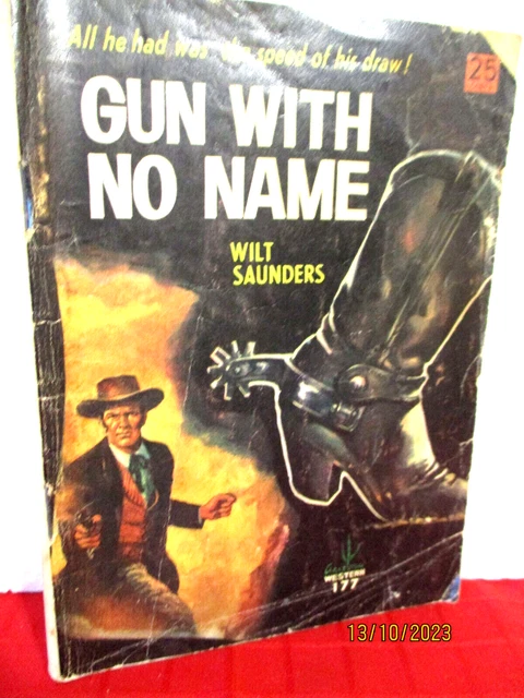 COWBOY WESTERN WILT Saunders GUN WITH NO NAME sc 1960? Arizona ...