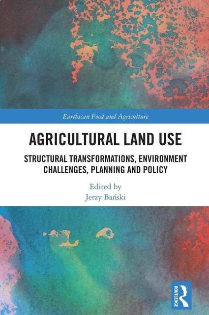 AGRICULTURAL LAND USE: Structural Transformations, Environment ...