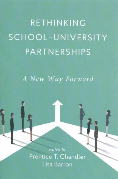 RETHINKING SCHOOL-UNIVERSITY PARTNERSHIPS : A New Way Forward ...