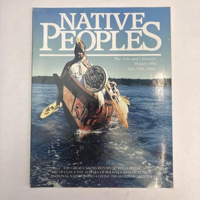 NATIVE PEOPLES MAGAZINE Wtr 1994 Great Canoes Return Bella Bel ...