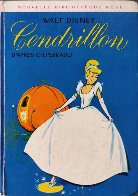 BIBLIOTHÈQUE ROSE- CENDRILLON- Walt Disney HACHETTE- TRES RARE-1967 EUR ...