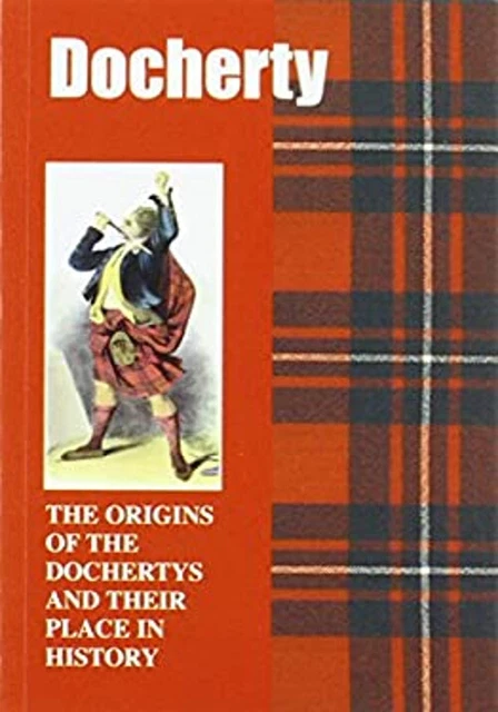 DOCHERTY: THE ORIGINS De The Dochertys et Leur Place En Histoire EUR 4 ...