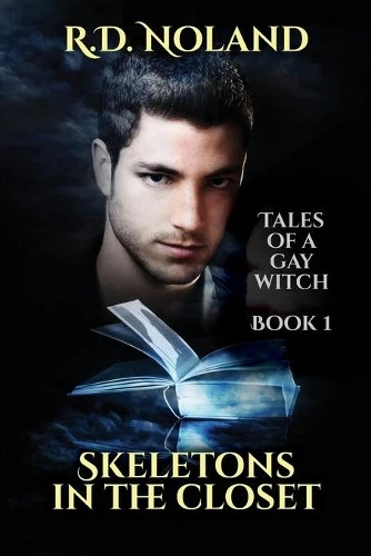 R D NOLAND Skeletons In The Closet (Poche) Tales of a Gay Witch Book ...