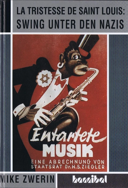 LA TRISTESSE DE Saint Louis Swing unter den Nazis von Mike Zwerin EUR ...