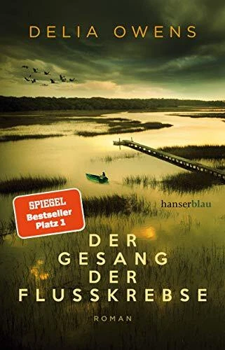 DER GESANG DER Flusskrebse: Roman-Delia Owens, Ulrike Wasel, Kla EUR 9 ...