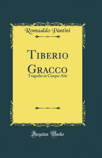 TIBERIO GRACCO: TRAGEDIA in Cinque Atti (Classic R £20.73 - PicClick UK