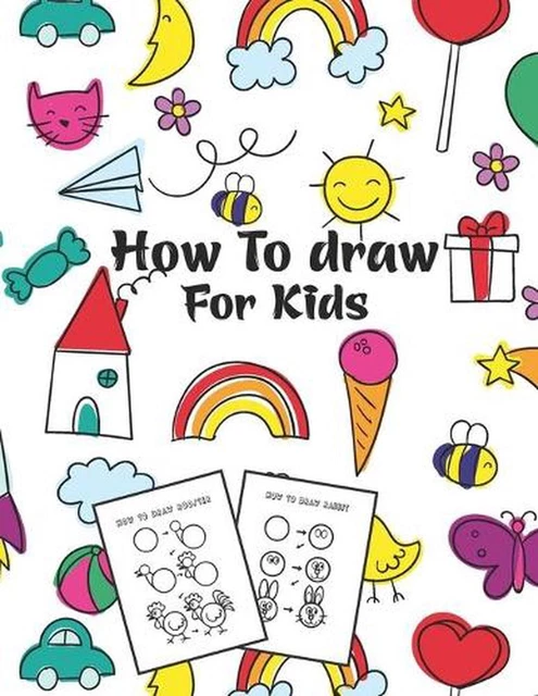 HOW TO DRAW for Kids: Fun Step-by-Step Drawing Guide for Kids by Easy ...