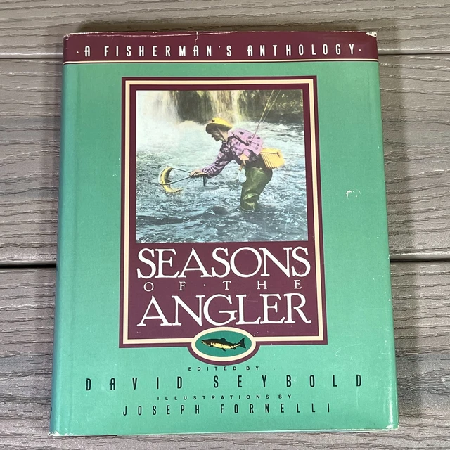 SEASONS OF THE Angler: A Fisherman's Anthology couverture rigide David ...