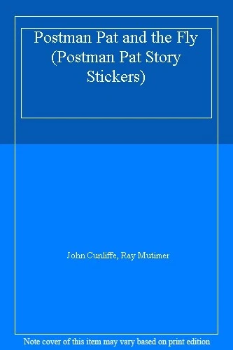 POSTMAN PAT AND the Fly (Postman Pat Story Stickers)-John Cunlif £89.90 ...