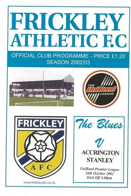 FOOTBALL PROGRAMME FRICKLEY ATHLETIC v ACCRINGTON STANLEY Oct 2002 £1. ...