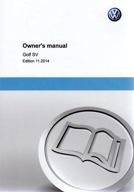 VW VOLKSWAGEN GOLF SV Owners Manual / Drivers Handbook 2014 EUR 25,00 ...