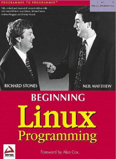 BEGINNING LINUX PROGRAMMING (2nd Edition),Neil Matthew, Rick Sto $6.23 ...