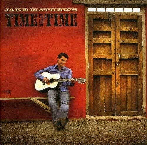 TIME AFTER TIME CD Jake Mathews - Like New £103.99 - PicClick UK