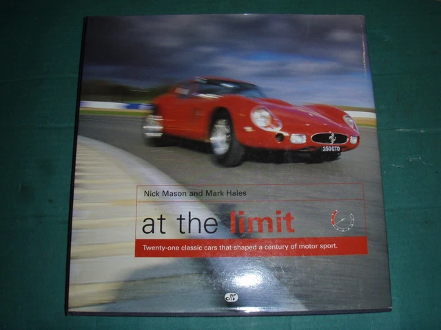 LIFE AT THE Limit - 21 Classic Cars... Book - Nick Mason & Mark Hales ...