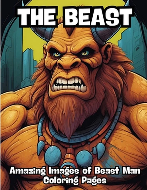 THE BEAST: AMAZING Images of Beast Man Coloring Pages by Contenidos ...