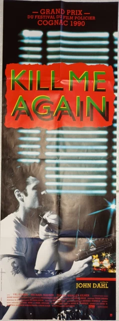 AFFICHE CINÉMA FILM KILL ME AGAIN Val Kilmer 60 x 160 cm 1989 EUR 15,00 - PicClick FR