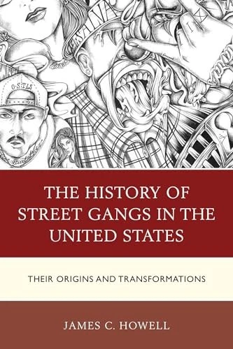 THE HISTORY OF Street Gangs in the United States: Their Origins and ...