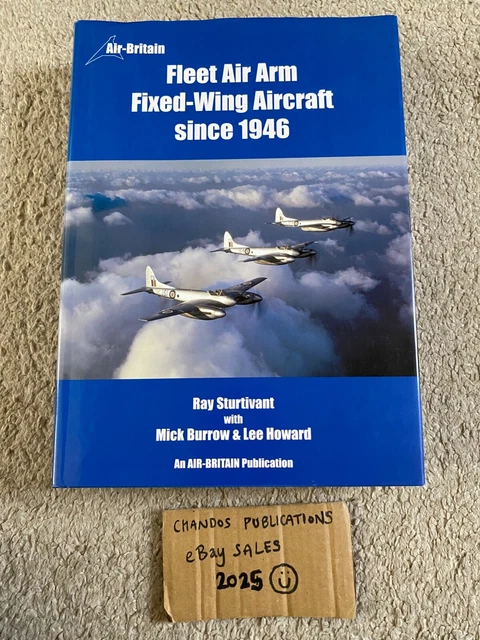 FLEET AIR ARM Fixed-Wing Aircraft Since 1946 - Ray Sturtivant et al ...