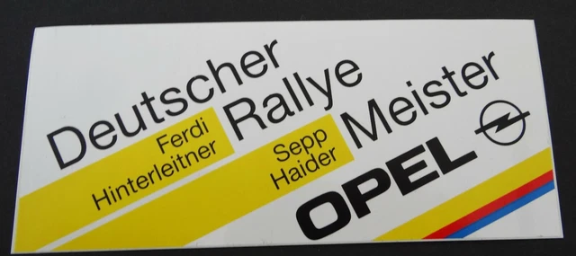 WERBE-AUFKLEBER OPEL RALLYE DM 1989 Sepp Haider Ferdi Hinterleitner EUR ...
