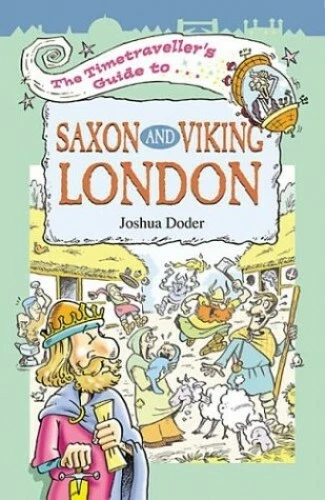 TIMETRAVELLERS GUIDE TO Saxon London by Doder, Joshua Paperback Book ...