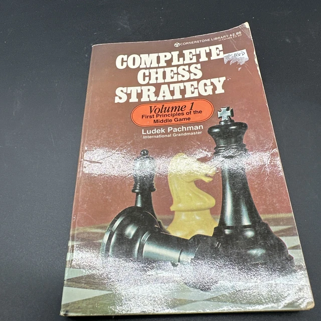 COMPLETE CHESS STRATEGY VOL 1: FIRST PRINCIPLES By Pachman chess book ...