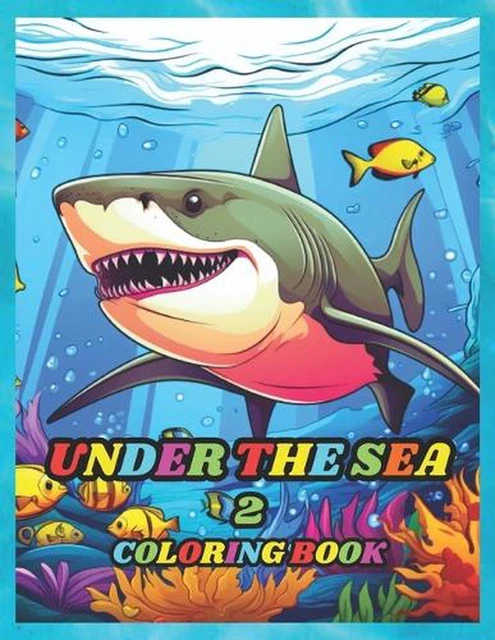 UNDER THE SEA 2: Coloring book for kids to develop their artistic ...