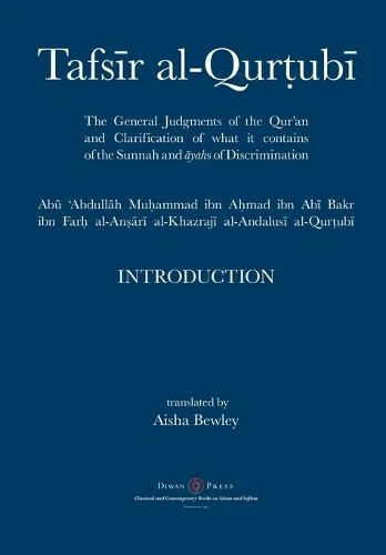 ABU 'ABDULLAH MUHAMMAD Al-Qurtubi Tafsir al-Qurtubi - Introduction ...