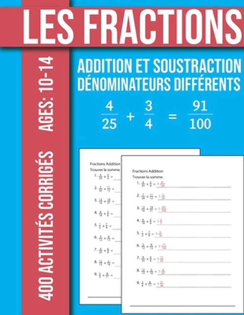 LES FRACTIONS ADDITION et Soustraction 400 Exercices Corrigs Avec ...