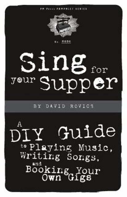 SING FOR YOUR Supper : A DIY Guide to Playing Music, Writing Song £5.16 ...
