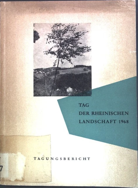 TAG DER RHEINISCHEN Landschaft 1968: Tagungsbericht. Vorträge und Einführungen z EUR 8,00 ...