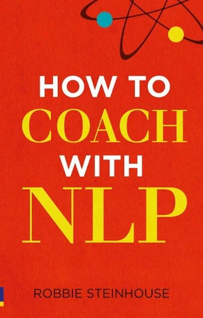 HOW TO COACH with NLP by Robbie Steinhouse (anglais) livre de poche EUR ...