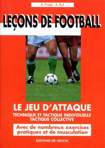 LE JEU D'ATTAQUE: Technique et tactique individuelle, tactique ...