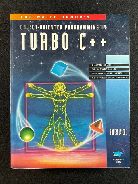 THE WAITE GROUP'S Object-Oriented Programming in Turbo C++ Robert ...