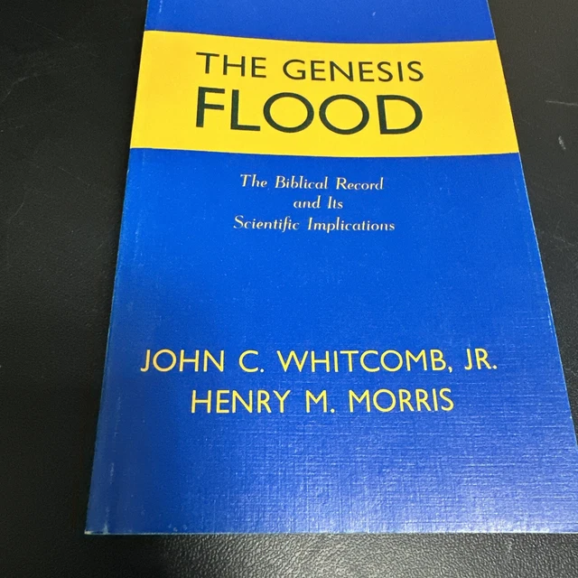 THE GENESIS FLOOD 📚 Whitcomb & Morris 💫Biblical Record- 1974 PB VG ...