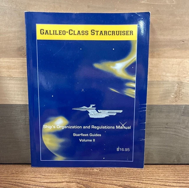 GALILEO CLASS STARCRUISER: Ship's Organization and Regulations Manual ...