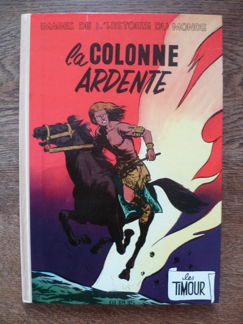LES TIMOUR - "La Colonne ardente" - SIRIUS - eo belge 1956 - en TTBE EUR 90,00 - PicClick FR