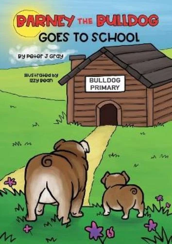 PETER J GRAY Barney the Bulldog Goes to School (Poche) EUR 12,24 ...